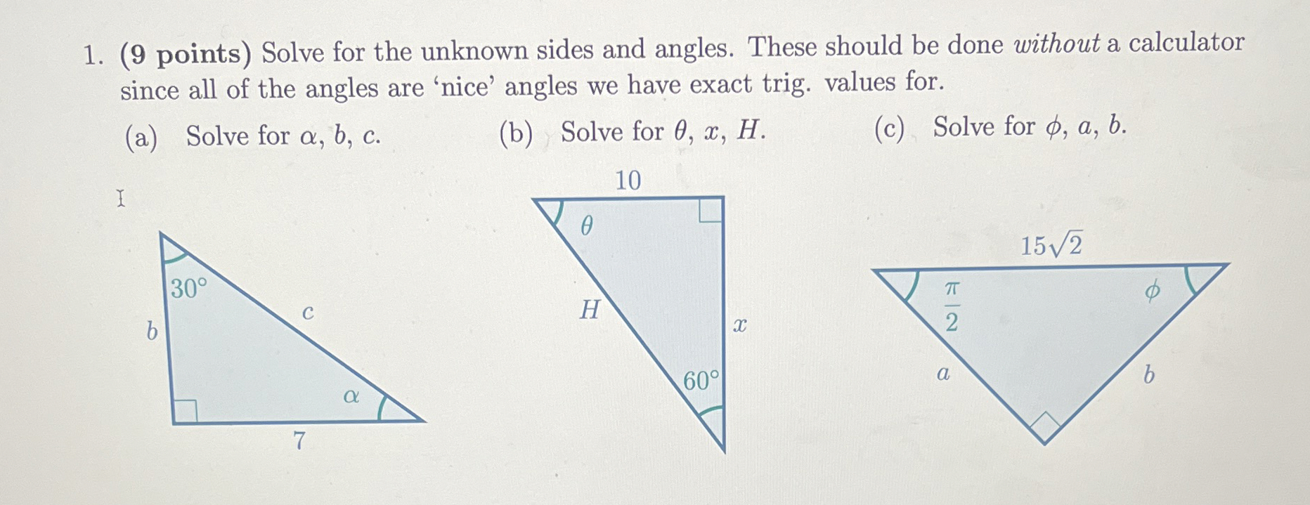 Solved (9 ﻿points) ﻿Solve for the unknown sides and angles. | Chegg.com