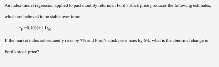 Solved An Index Model Regression Applied To Past Monthly