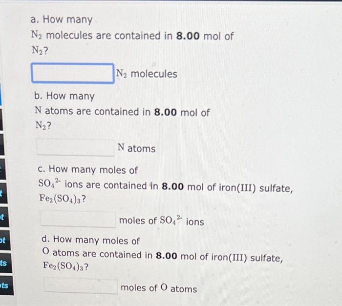 Solved a. How many N2 molecules are contained in 8.00 mol of | Chegg.com