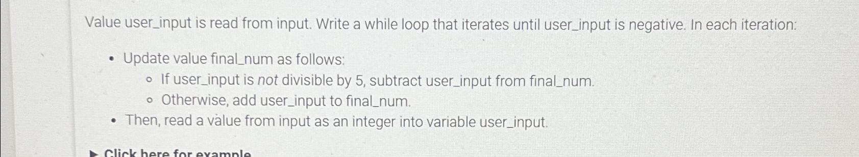 Solved Value Userinput Is Read From Input Write A While 2181