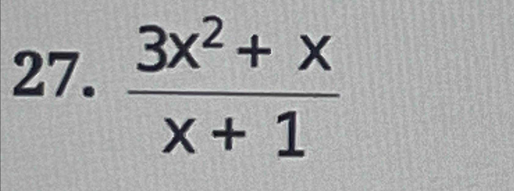 Solved 3x2+xx+1 | Chegg.com
