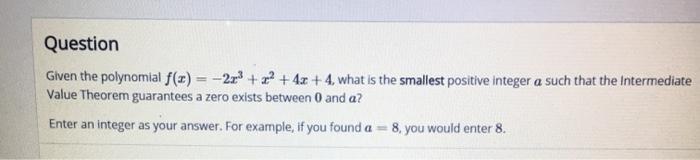Solved Question Given the polynomial f(x) = -2x3 + x2 + 4x | Chegg.com