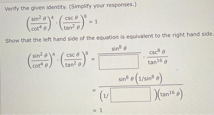 Solved Verify the given identity. (Simplify your responses.) | Chegg.com