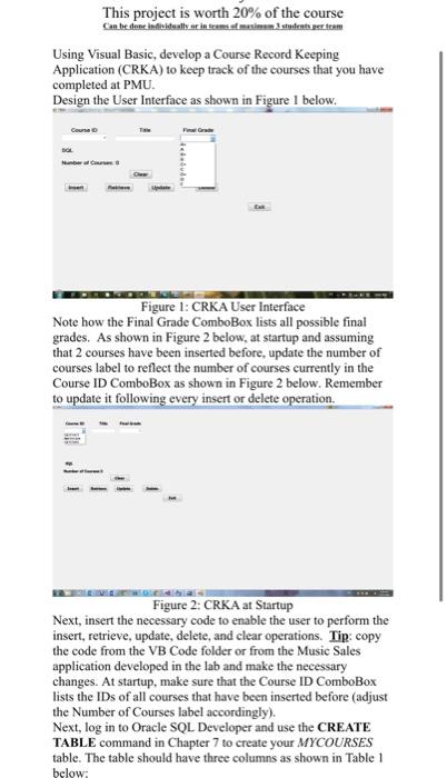 Solved Using Visual Basic, develop a Course Record Keeping | Chegg.com