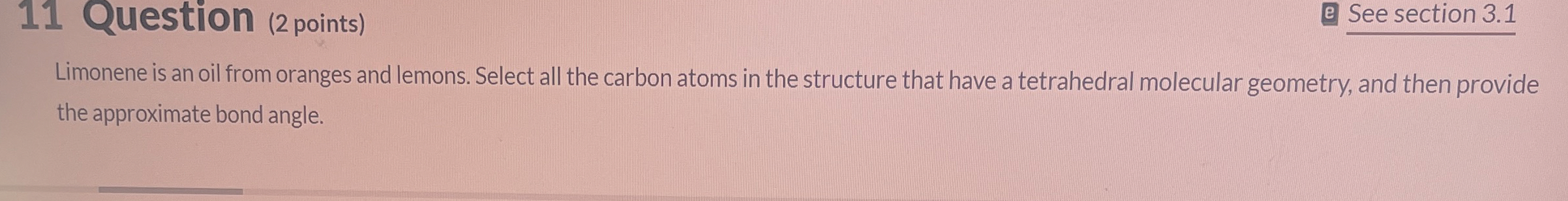 Solved 11 ﻿Question (2 ﻿points)See section 3.1Limonene is an | Chegg.com