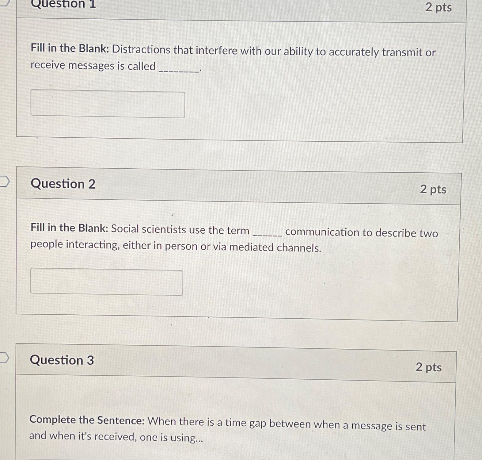 Solved 2 ﻿ptsFill in the Blank: Distractions that interfere | Chegg.com