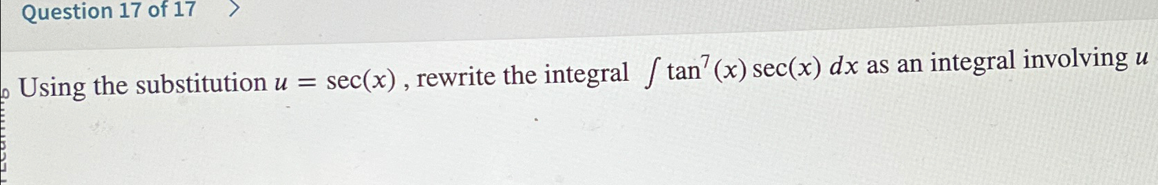 Solved Using the substitution u=sec(x), ﻿rewrite the | Chegg.com