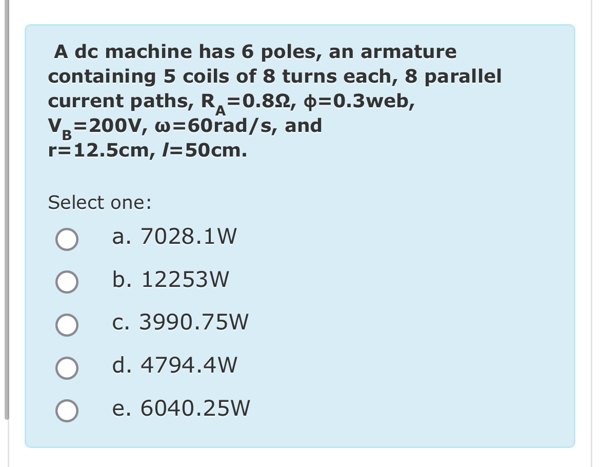 Solved A dc machine has 6 ﻿poles, an armature containing 5 | Chegg.com