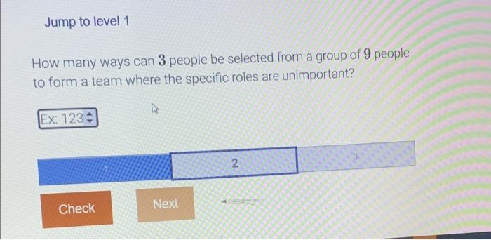 Solved How many ways can 3 people be selected from a group | Chegg.com