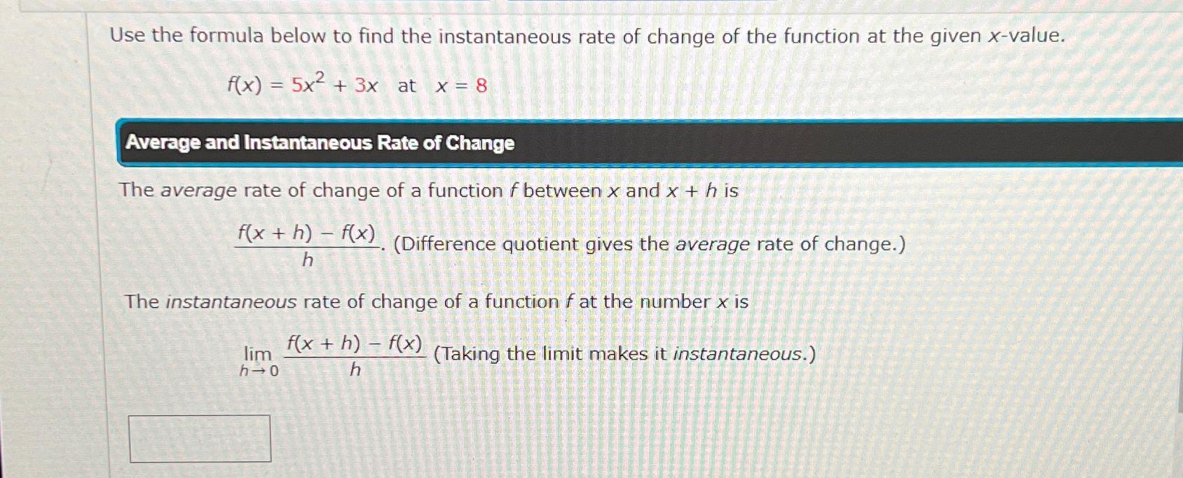 Solved Use the formula below to find the instantaneous rate | Chegg.com