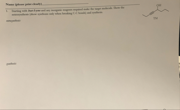 Solved Name (please print clearly)Starting with but-I-yne | Chegg.com