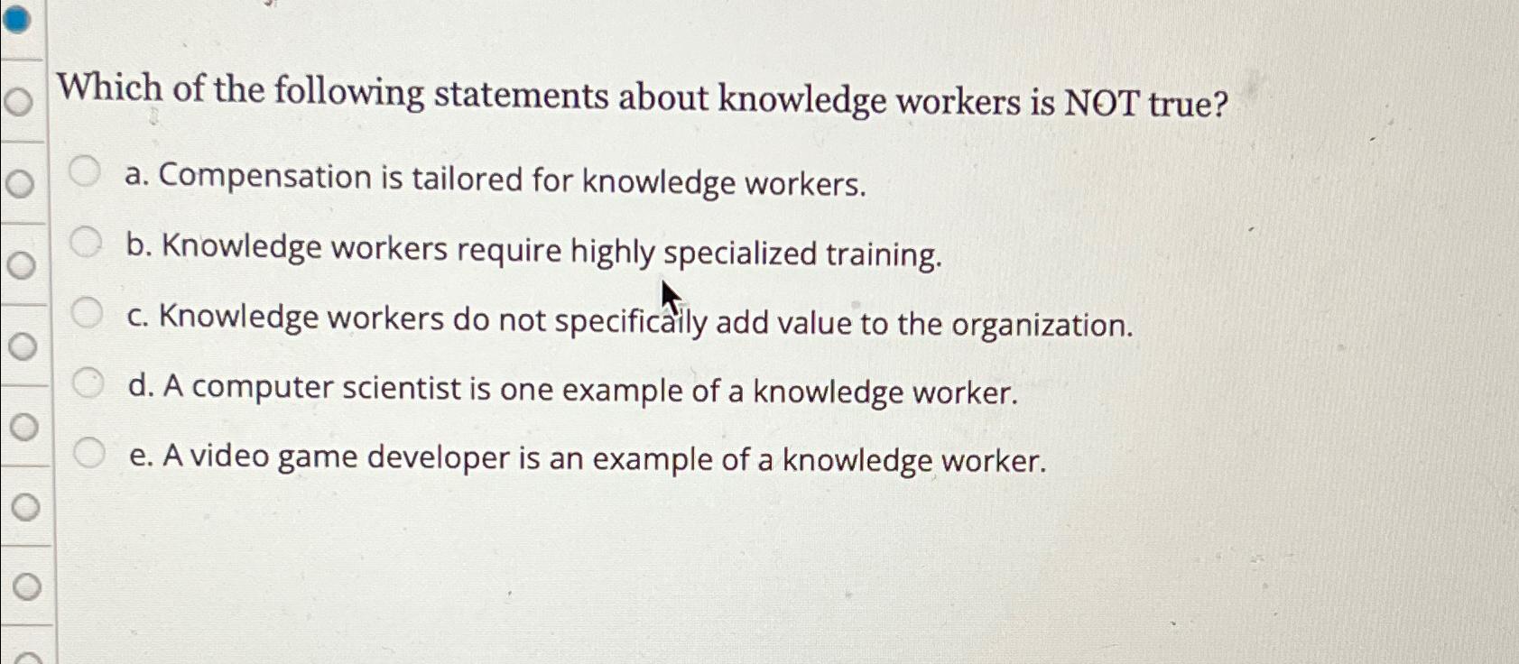 Solved Which of the following statements about knowledge | Chegg.com