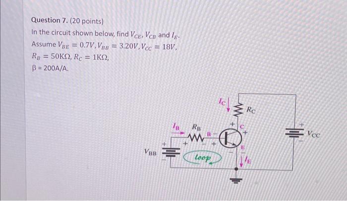 Solved In the circuit shown below, find VCE,VCB and IE. | Chegg.com