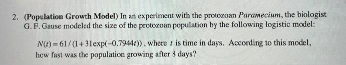Solved 2. (Population Growth Model) In an experiment with | Chegg.com