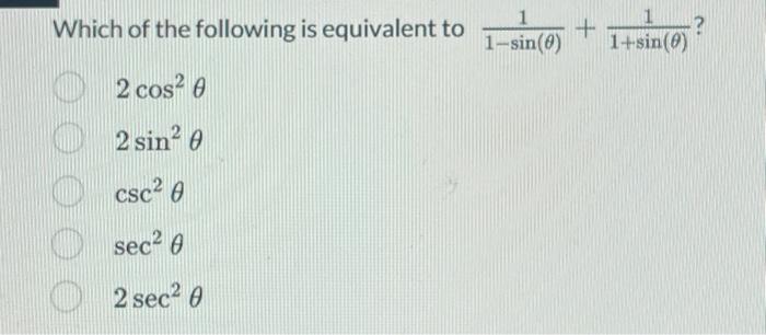 Solved Which of the following is equivalent to 2 cos² 0 2 | Chegg.com