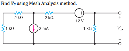 Solved Find V0 ﻿using Mesh Analysis method. Show all Steps | Chegg.com