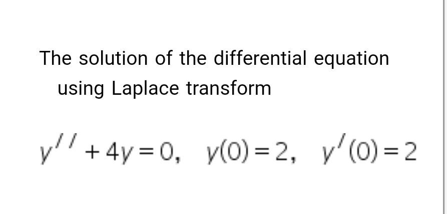Solved The Solution Of The Differential Equation Using