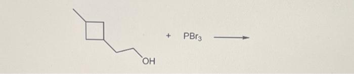 Solved +PBr3 | Chegg.com