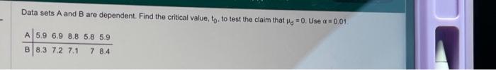 Solved Data sets A and B are dependent. Find the critical | Chegg.com