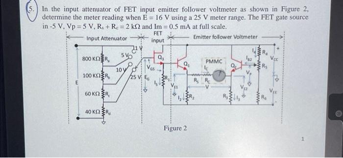 Solved In the input attenuator of FET input emitter follower | Chegg.com