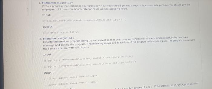 Solved 1. Filename: assign3-1.py Write a program that | Chegg.com Solved 1. Filename: assign3-1.py Write a program that | Chegg.com
