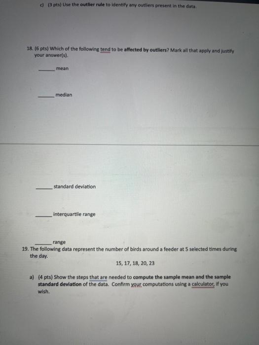 Solved c) (3 pts) Use the outlier rule to identify any | Chegg.com