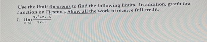 Solved Use the limit theorems to find the following limits. | Chegg.com
