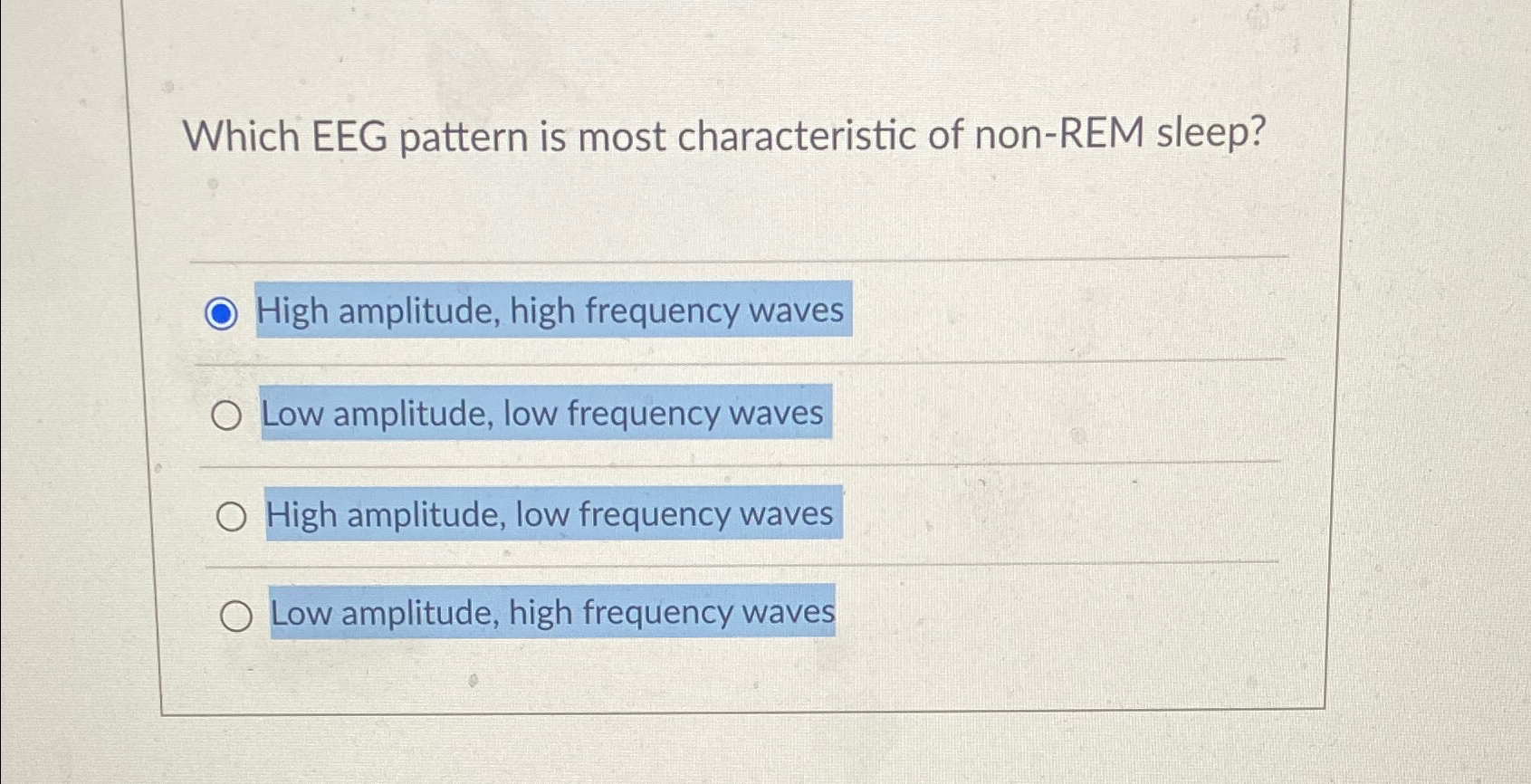 Which EEG pattern is most characteristic of non-REM | Chegg.com