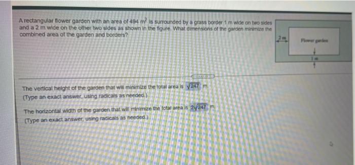 Solved A rectangular flower garden with an area of 494 m? is | Chegg.com