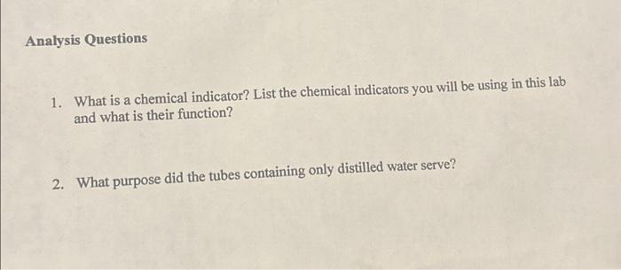 Analysis Questions 1. What is a chemical indicator? | Chegg.com