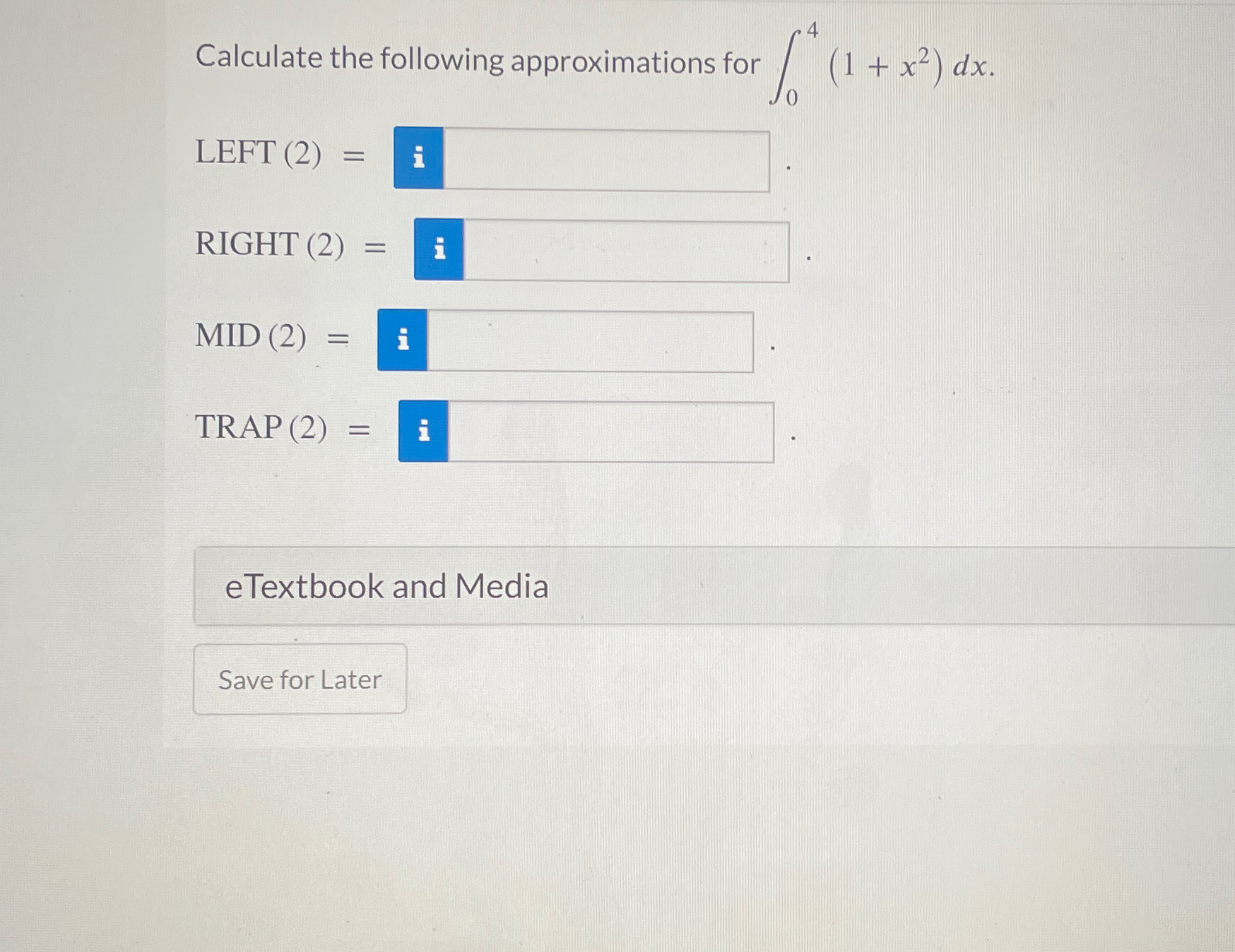 Solved Calculate the following approximations for | Chegg.com