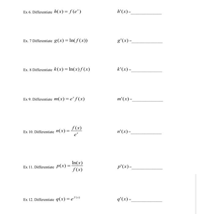 Solved Ex 6. Differentiate h(x)=f(ex) h′(x)= Ex. 7 | Chegg.com