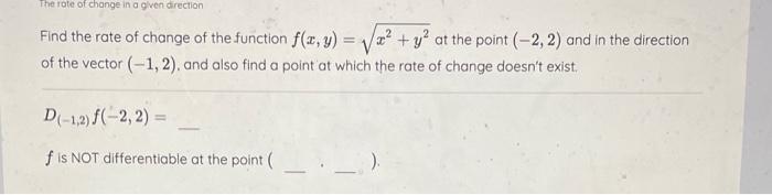 Solved Find the rate of change of the function f(x,y)=x2+y2 | Chegg.com