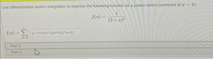 Solved 0). Use differentiation and/or integration to express | Chegg.com