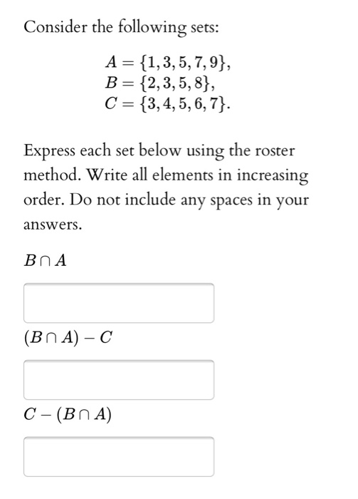 Solved Consider the following sets: A = {1,3,5,7,9}, B = | Chegg.com