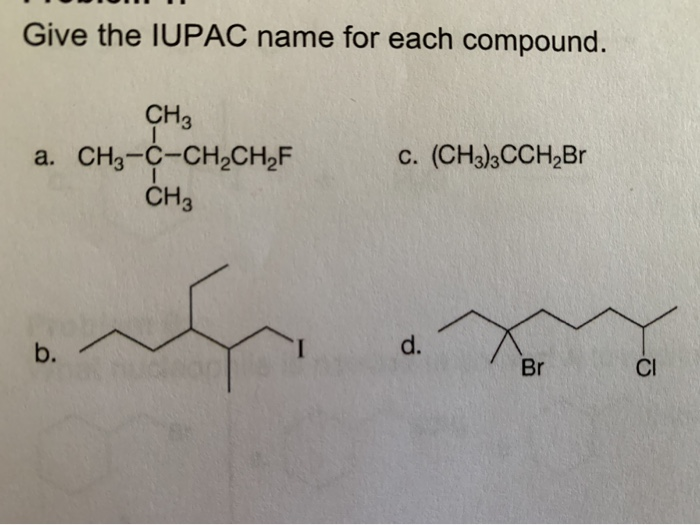 Solved Give the IUPAC name for each compound. CH3 a. | Chegg.com