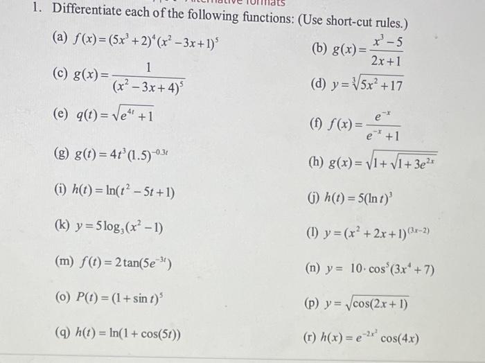 Solved 1. Differentiate each of the following functions: | Chegg.com