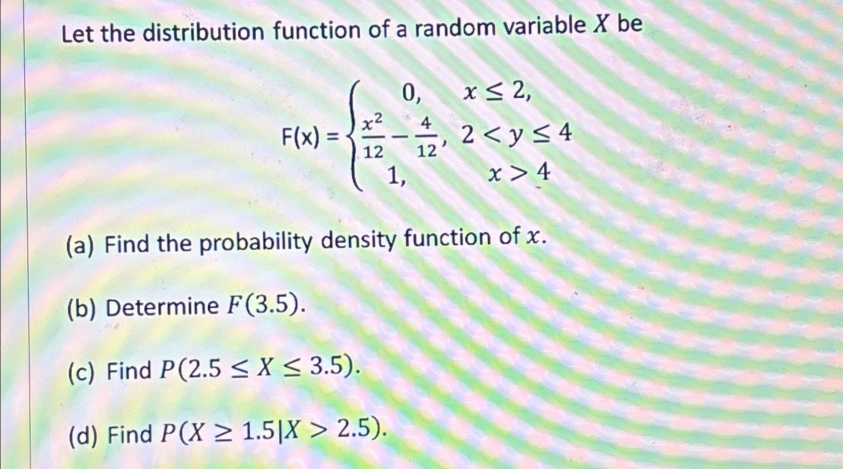 Solved Let the distribution function of a random variable x | Chegg.com
