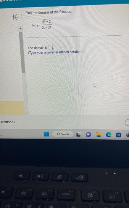 Solved Find The Domain Of The Function P T 3t−24t−2 The