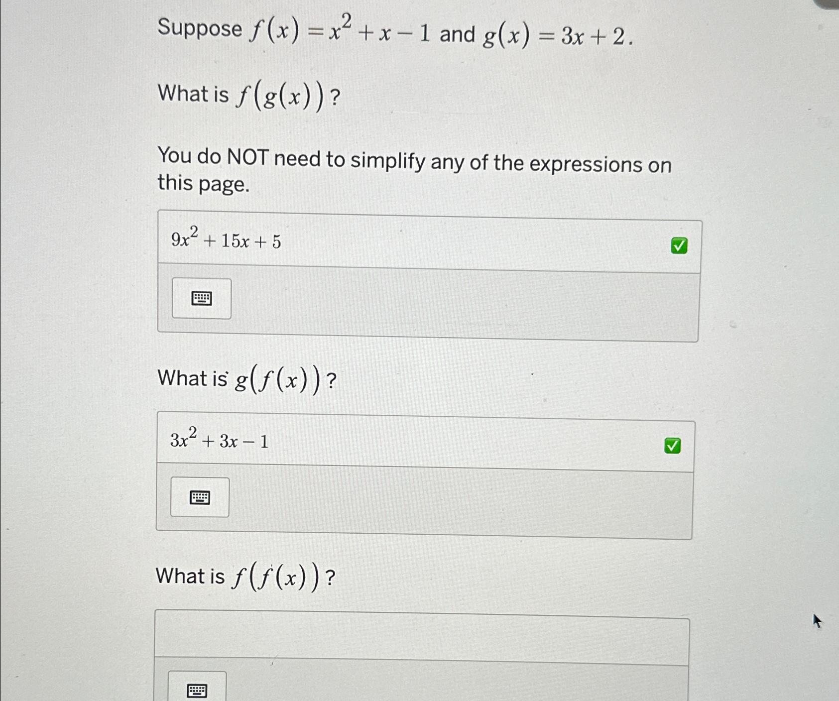 Solved Suppose f(x)=x2+x-1 ﻿and g(x)=3x+2.What is | Chegg.com