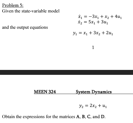 Solved Problem 5:Given the state-variable | Chegg.com