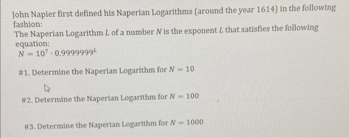 Solved John Napier first defined his Naperian Logarithms | Chegg.com