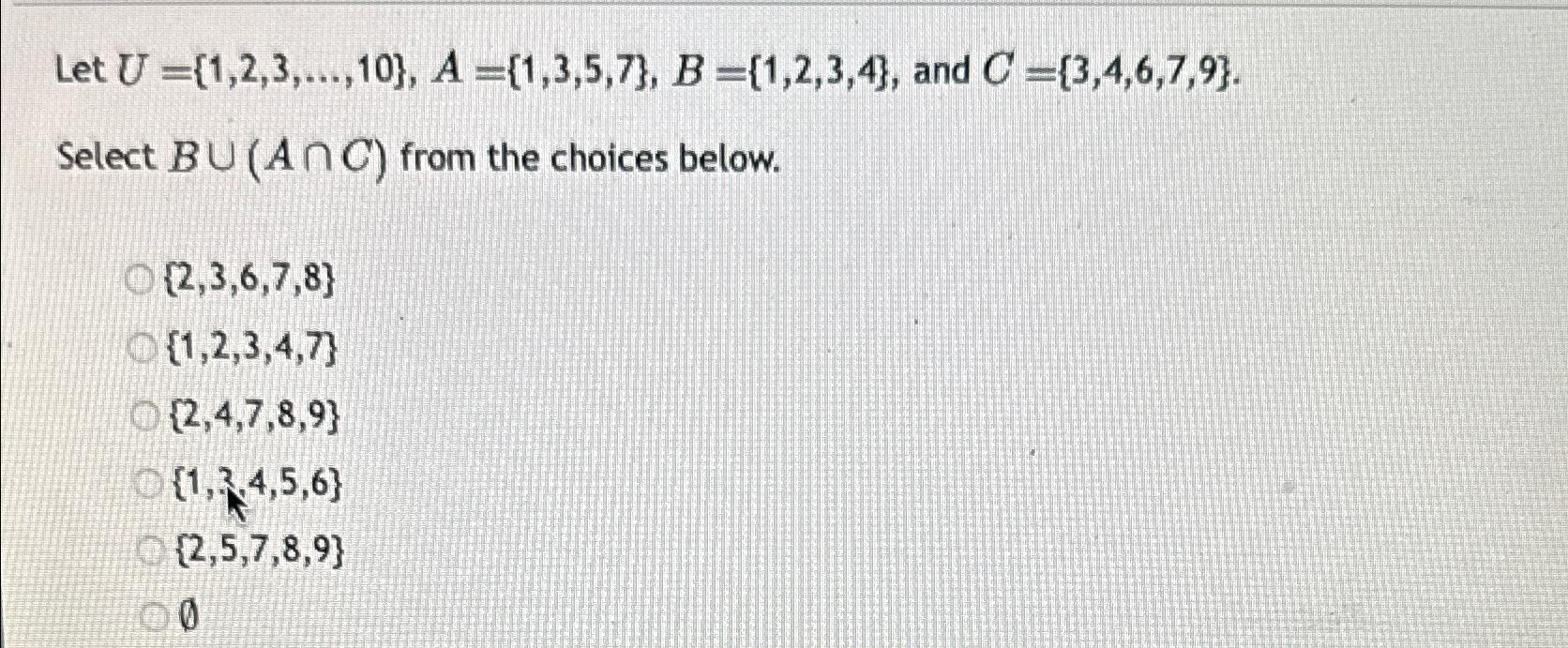 Solved Let U={1,2,3,dots,10},A={1,3,5,7},B={1,2,3,4}, ﻿and | Chegg.com