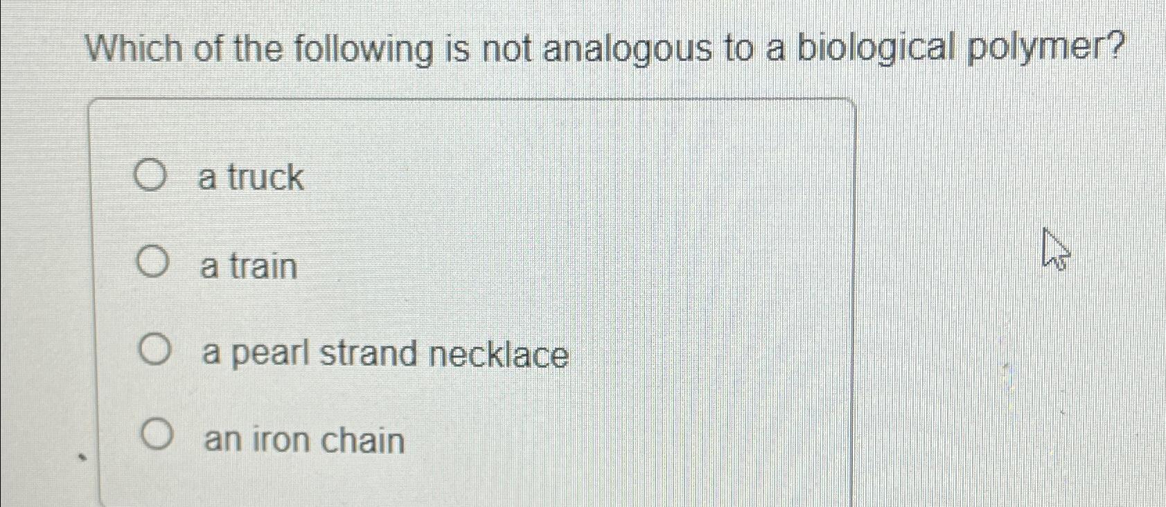 Solved Which of the following is not analogous to a | Chegg.com
