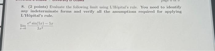 Solved 8. (2 points) Evaluate the following limit using | Chegg.com