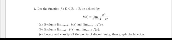 Solved 1. Let the function f:D⊆R→R be defined by | Chegg.com