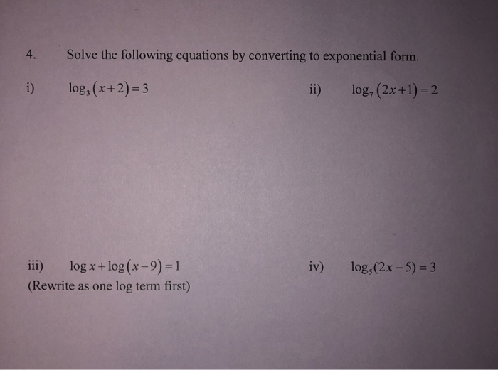 Solved 4. Solve the following equations by converting to | Chegg.com