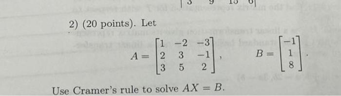 Solved use cramers rule to solve. please explain step by | Chegg.com
