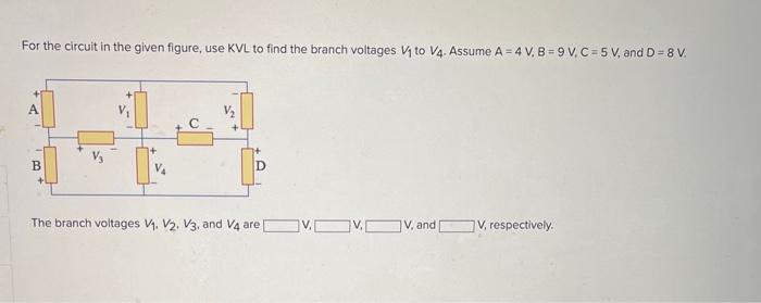 Solved For the circuit in the given figure, use KVL to find | Chegg.com