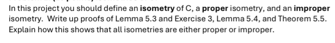 Solved In this project you should define an isometry of C, | Chegg.com